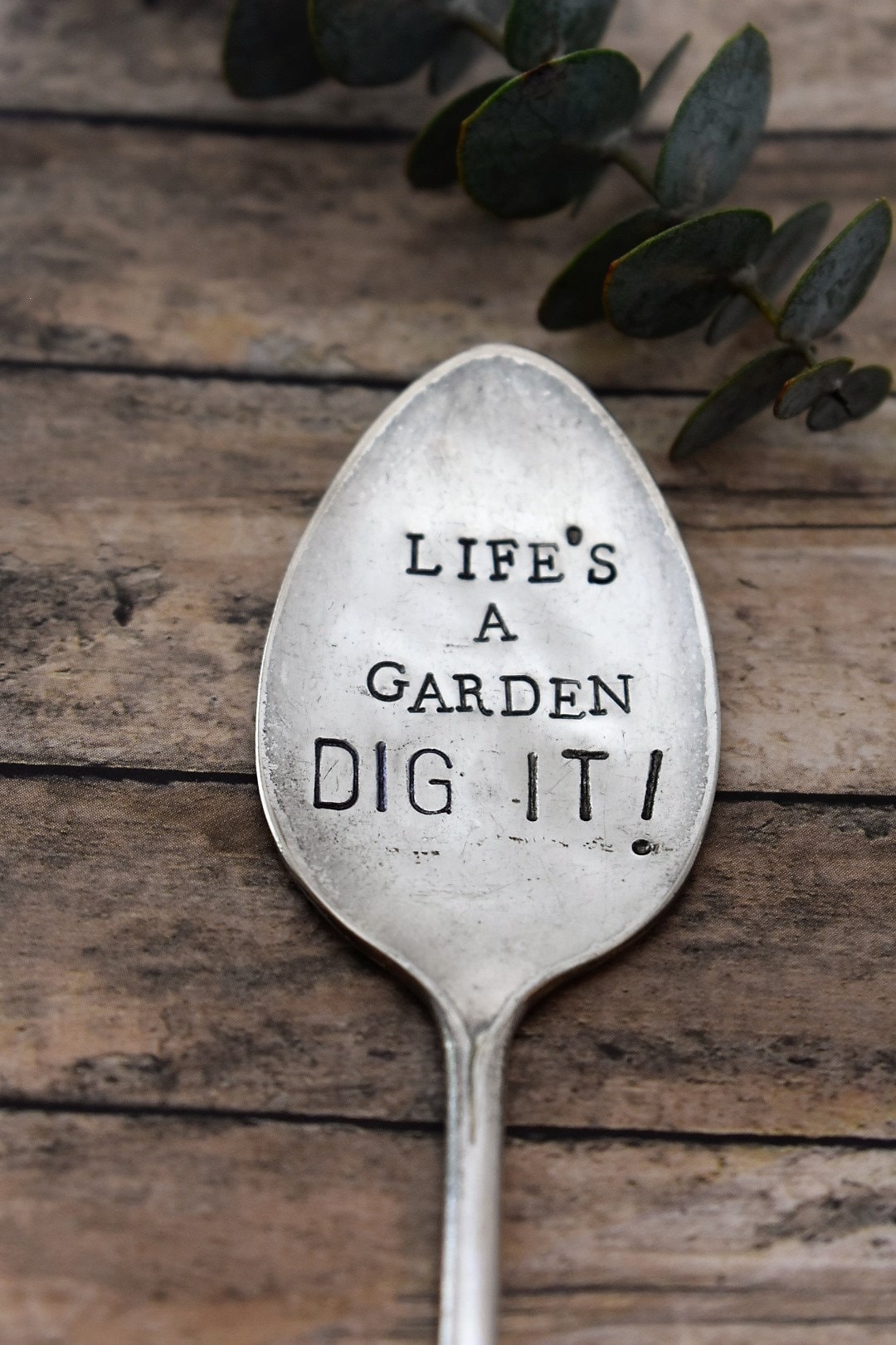 Life's A Garden Dig It - Hand Stamped Garden Spoon - Garden Marker ...