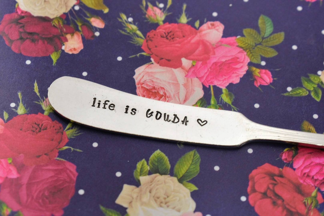 Hand Stamped Vintage Knife "life is Gouda" - Cheese Knife*vintage ...