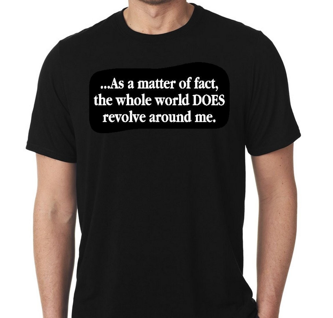 New as A Matter of Fact the Whole World Does Revolve Around Me - Etsy