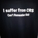 New I Suffer From CRS Cant Remember Sh*t Humor Custom Unisex Premium ...
