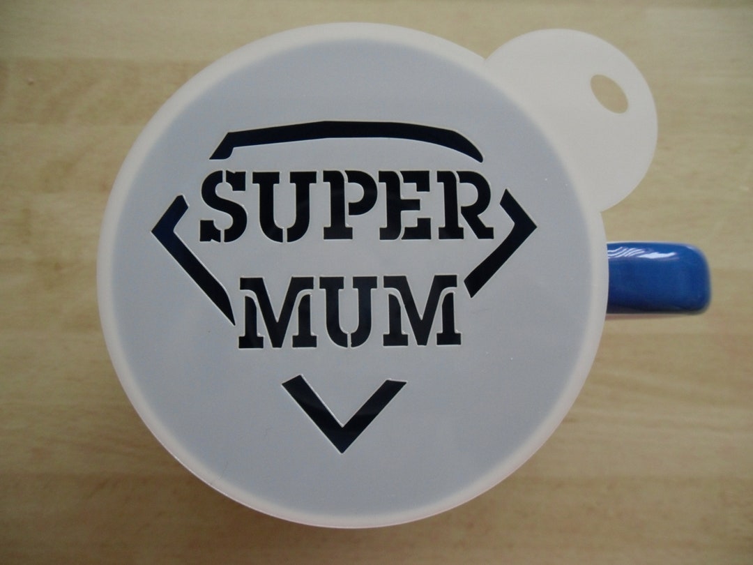 Unique Bespoke New 100mm Super Mum Craft and Coffee Stencil - Etsy