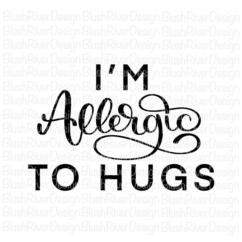 Im Allergic to Hugs / Introvert Svg/ Funny Svg/ Sarcastic - Etsy