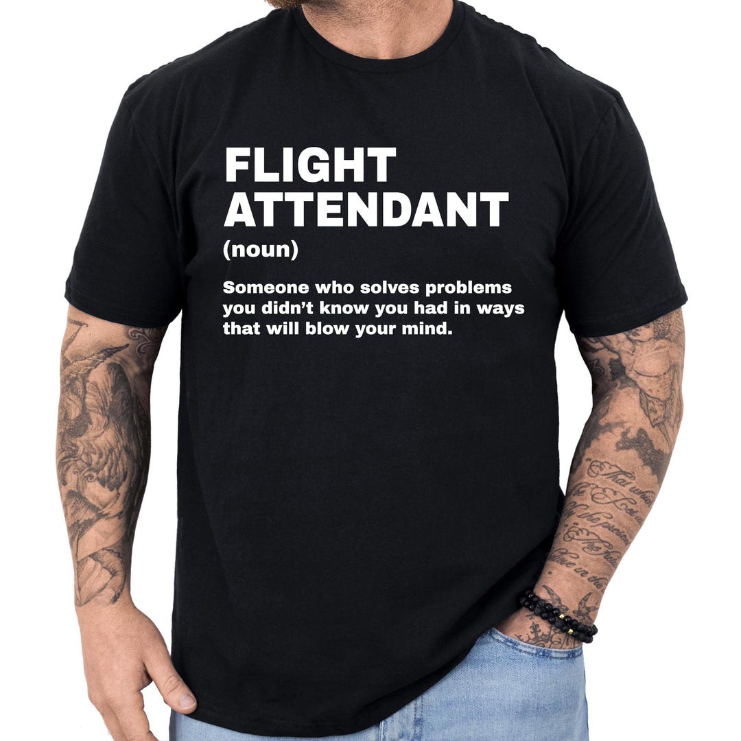Flight Attendant Gift, Flight Attendant Definition Shirt, Gift for ...