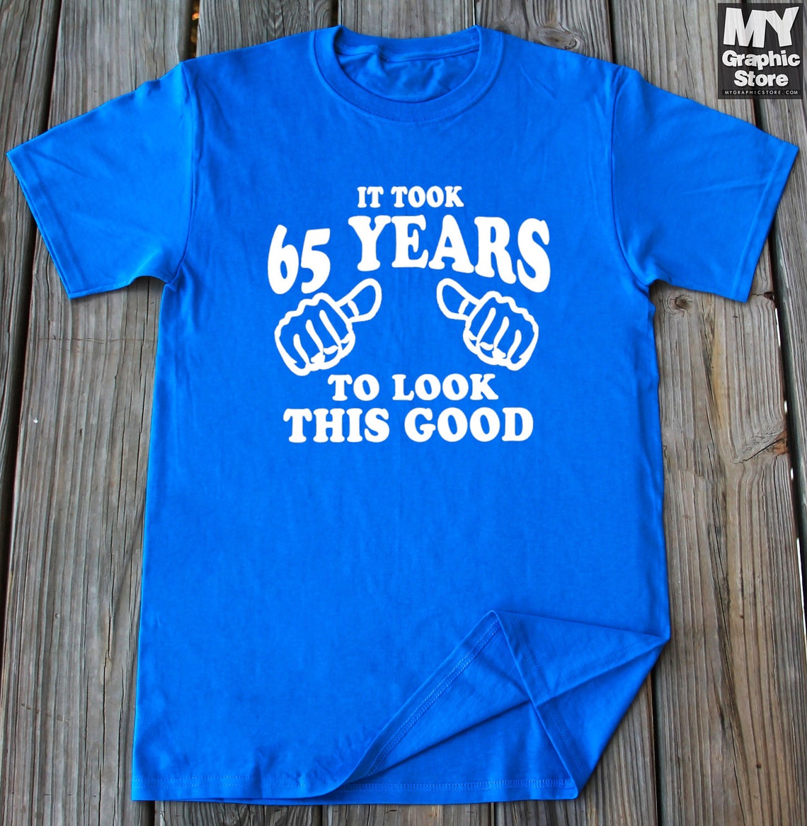 65th Birthday Gift It Took 65 Years to Look This Good Funny | Etsy