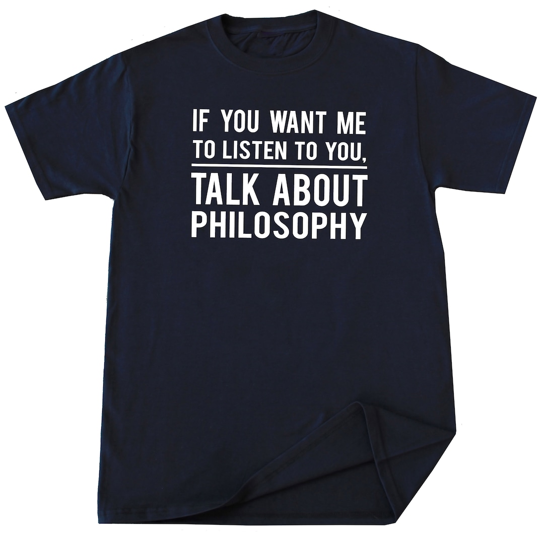 Philosophy Shirt Philosophy Gift Philosopher Shirt - Etsy