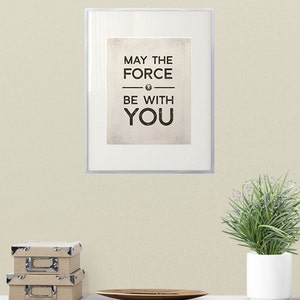 Star Wars "may the Force Be With You" - Star Wars Quote Small Poster ...