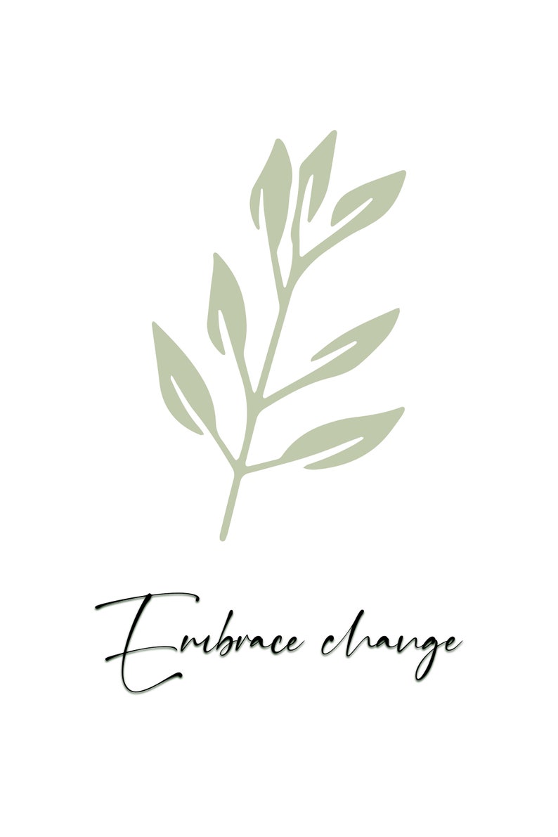 Embrace Change and Everything That May Cross Your Path - Etsy