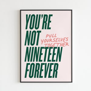 The Courteeners You're Not Nineteen Forever Lyrics Music A3 A4 A5 Wall ...