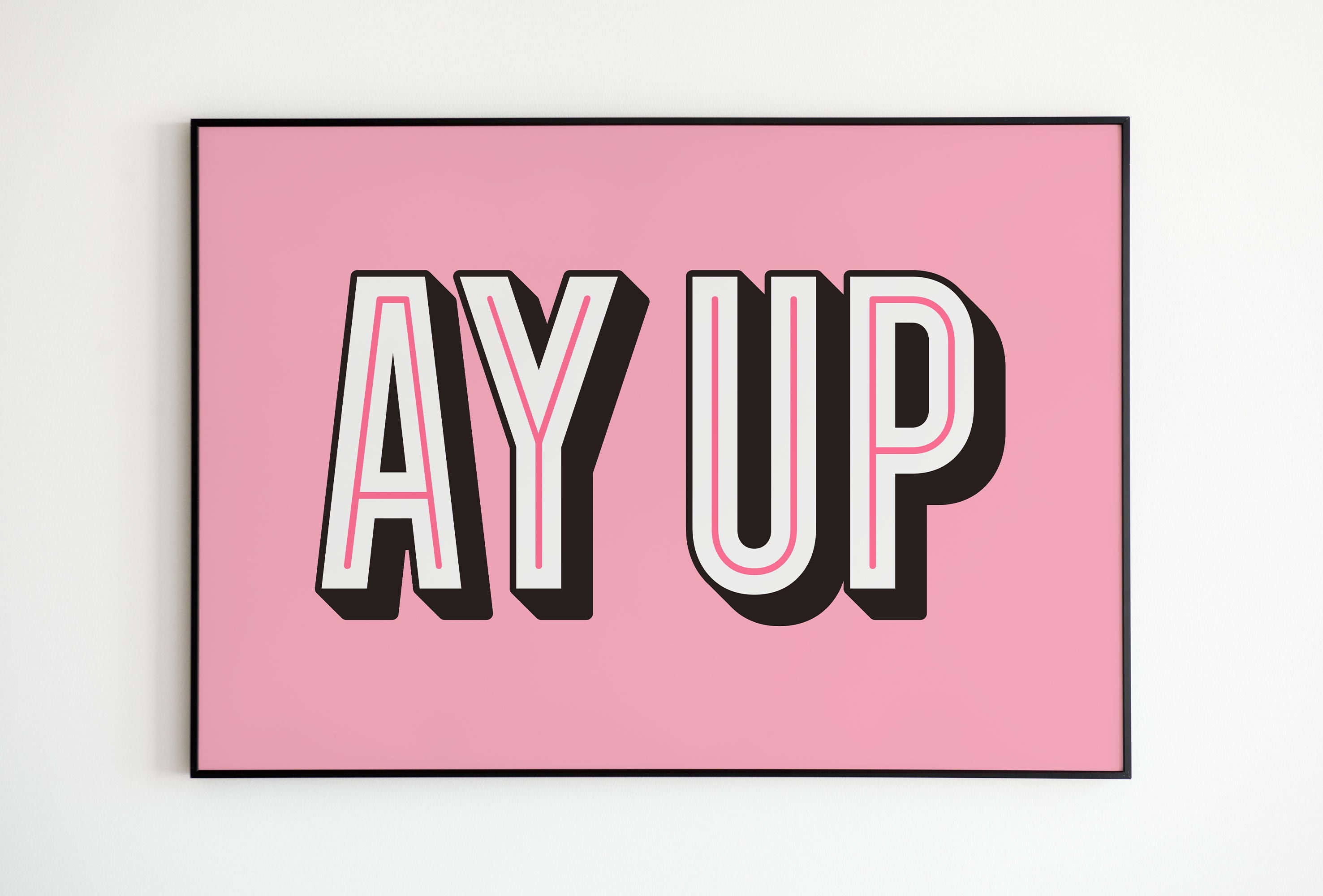 Ay up Ey up Northern Quote A3 A4 A5 Wall Art - Etsy UK