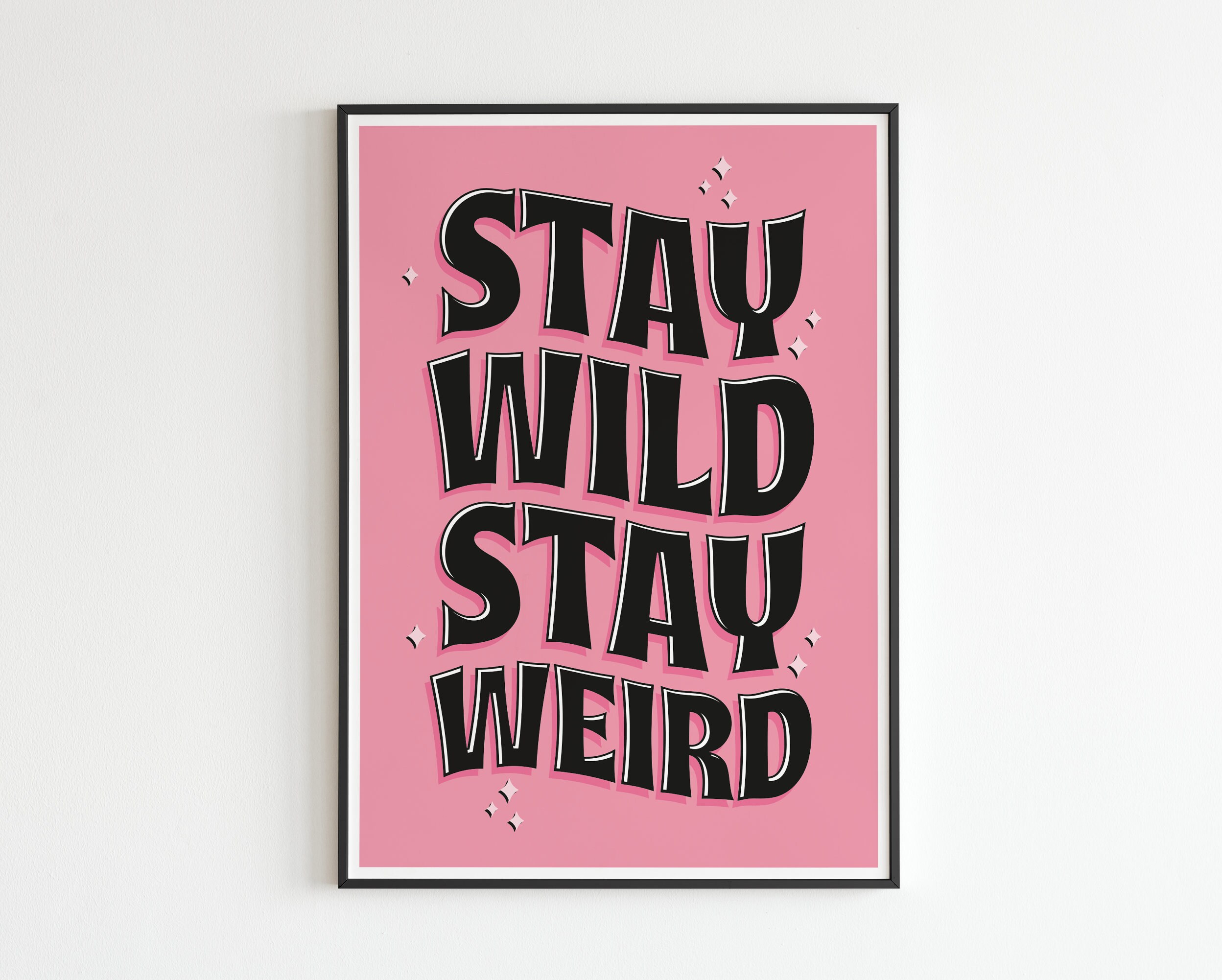 Stay Wild Stay Weird Quote Lyrics Music A3 A4 A5 | Etsy