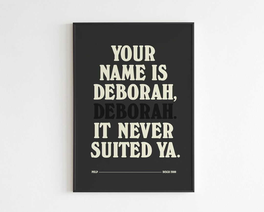 Your Name is Deborah - Disco 2000 - Inspired - Lyrics - Music - A3 - A4 ...