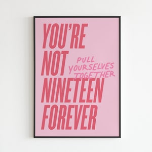 The Courteeners You're Not Nineteen Forever Lyrics Music A3 A4 A5 Wall ...