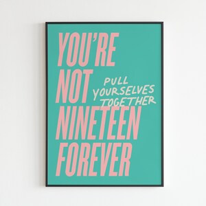 The Courteeners You're Not Nineteen Forever Lyrics Music A3 A4 A5 Wall ...