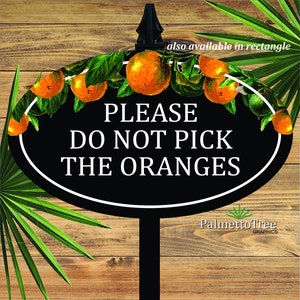 Please Do Not Pick Oranges Sign With Stake - Etsy
