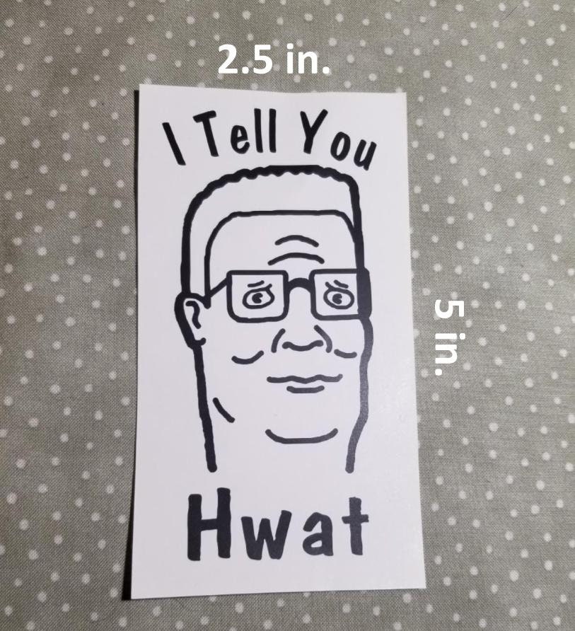 Hank Hill Sticker King of the Hill Sticker Vinyl Sticker | Etsy