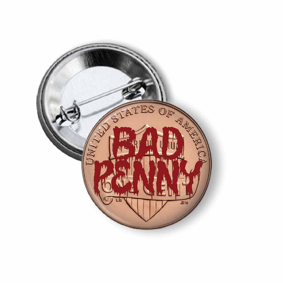 Bad Penny Pinback Button - Etsy