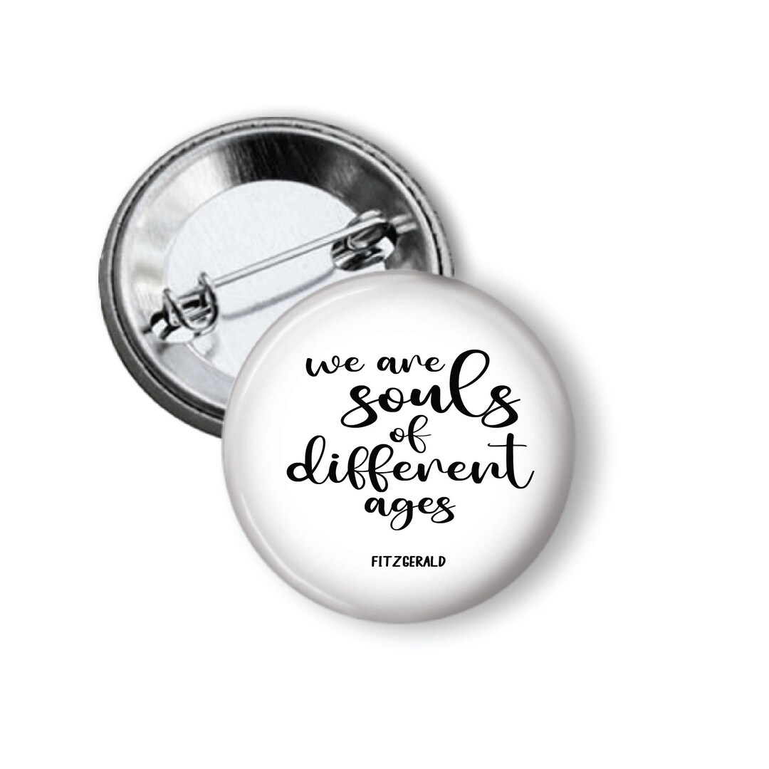Souls of Different Ages Fitzgerald Quote Pinback Button - Etsy