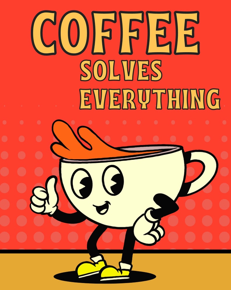 Coffee Solves Everything Retro Vintage Art Print Red+yellow Home Decor Poster **DIGITAL DOWNLOAD ...