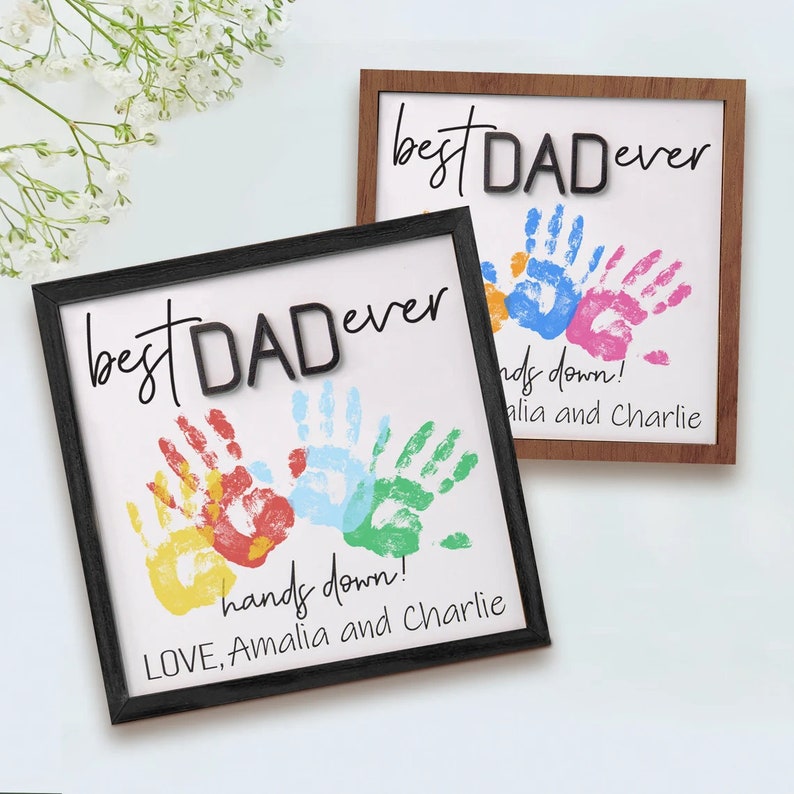 Customize Father's Day Handprint Sign, Best Dad Ever Handprint Art DIY ...