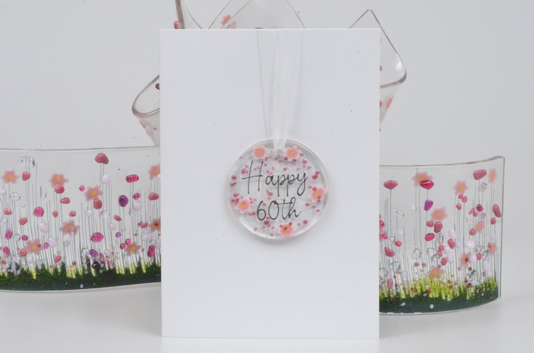 60th Blooming Fused Glass Birthday / Anniversary Card - Blank Inside ...