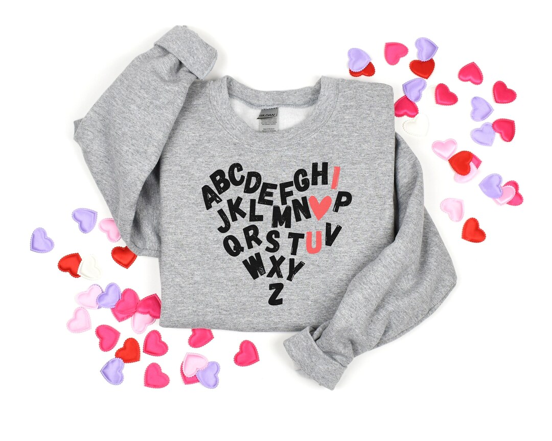 ABC I Love You Alphabet Valentines Day Sweatshirt | Teacher Valentine's ...