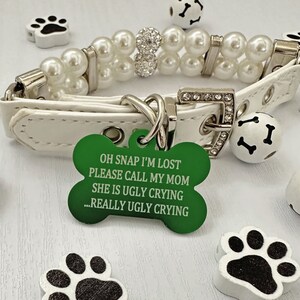 Personalized Pet Tags, Really Ugly Crying, Oh Snap, Funny Dog Tags for ...