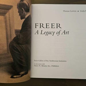 Freer: A Legacy of Art Book, by Thomas Lawton and Linda Merrill ...
