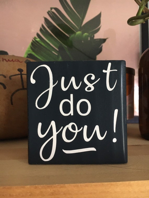 Just Do You Mini Block Quote Block 3.5 X 3.5 - Etsy