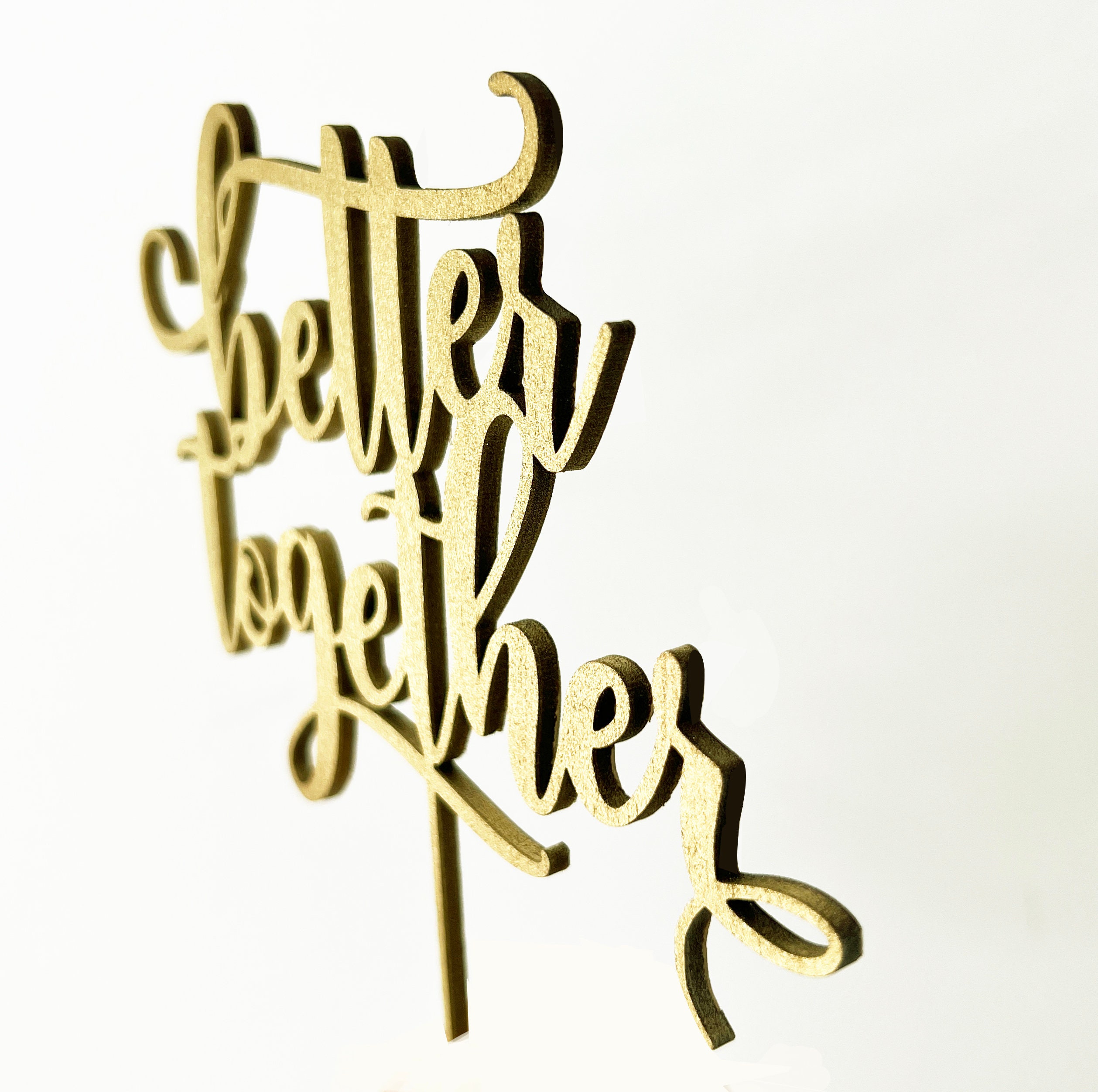 Better Together Cake Topper,better Together Topper,wedding Anniversary ...