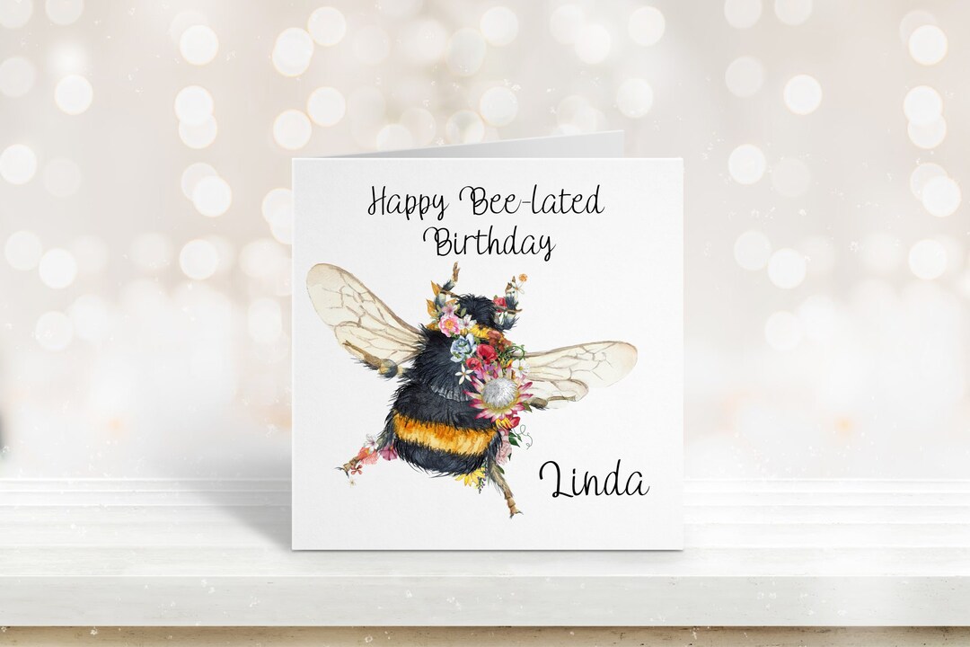 Belated Birthday Card, Bee Lated Birthday Card, Happy Birthday Card ...