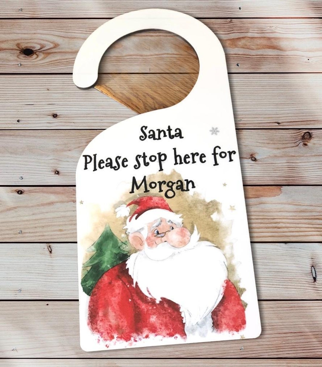 Santa Please Stop Here Personalised Door Hanger, Stop Here for Father ...