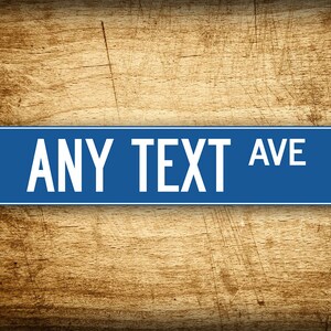 Personalized 4x18 Blue Street Sign ANY TEXT Customized Decorator Road ...