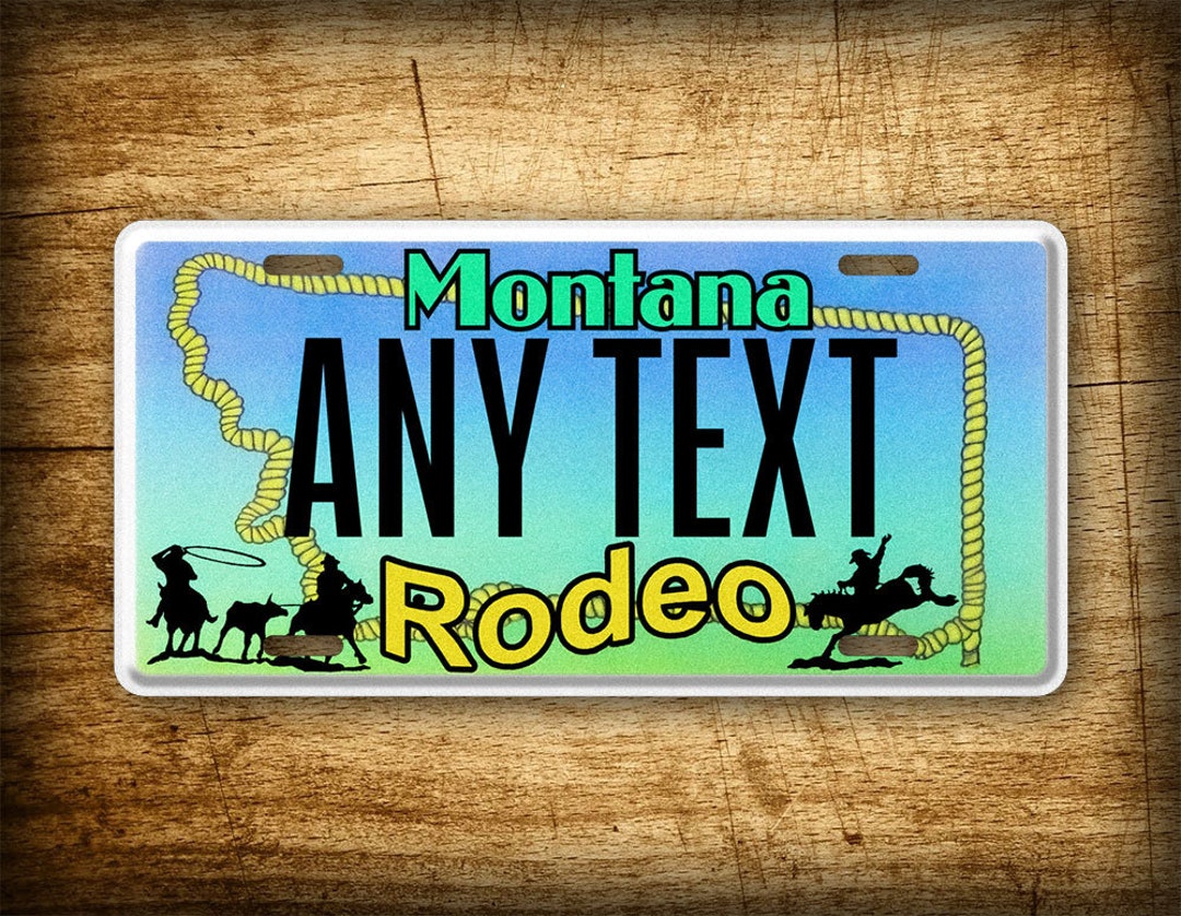 Personalized Montana Rodeo License Plate Custom MT Any Text Tag - Etsy