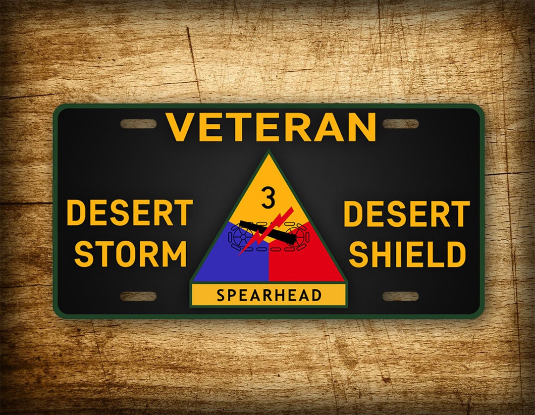 3rd Armored Division Veteran Operation Desert Storm and Desert Shield License Plate Iraq Veteran ...