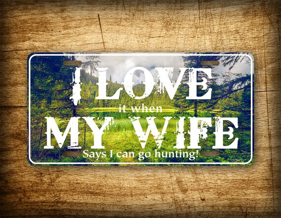 Humorous Hunting License Plate With Nature Photo i Love - Etsy