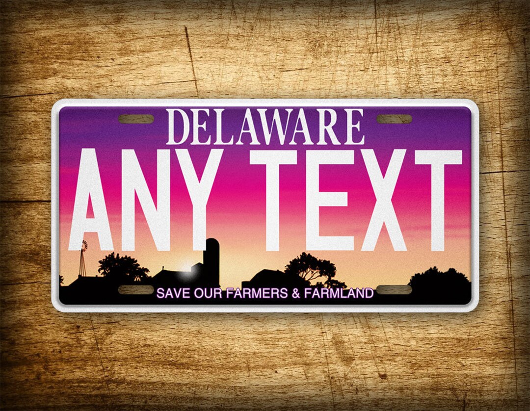 Personalized Delaware Protect Our Farms State 6x12 Novelty License ...