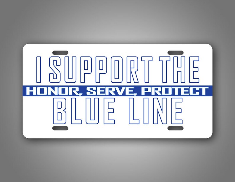 I Support the BLUE LINE Police/sheriff Supporter License Plate - Etsy