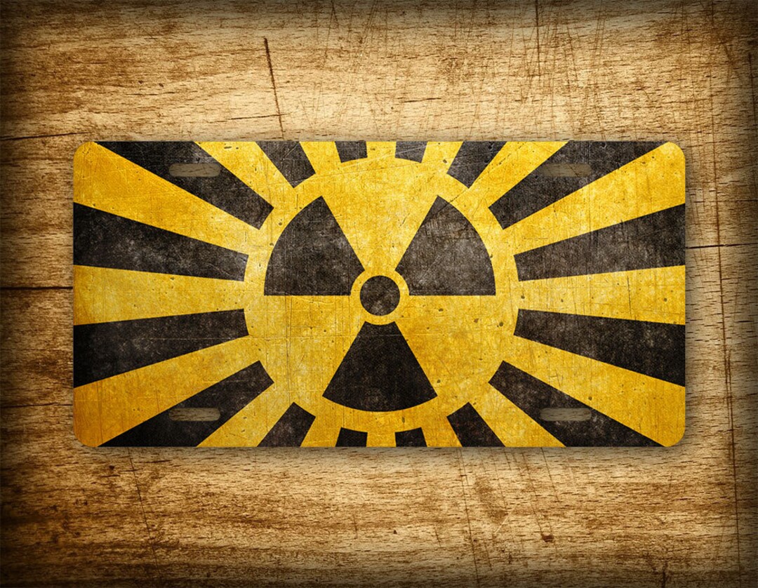 Nuclear Hazard Warning Sign 6x12 License Plate Nuclear Grunge Auto Tag ...