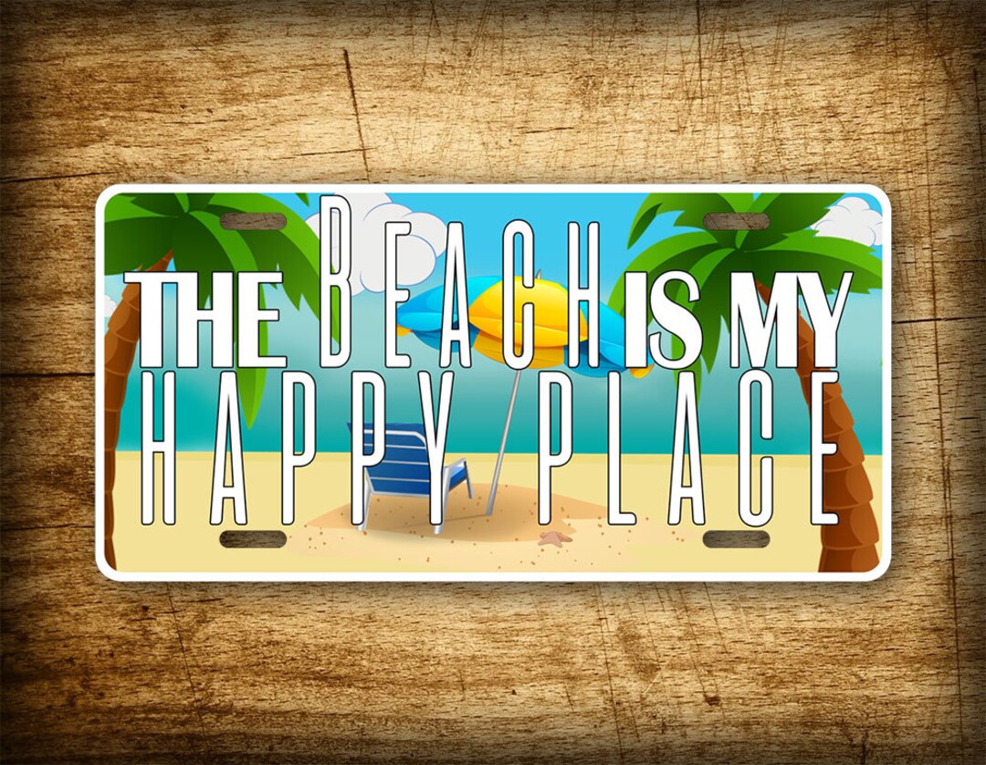 The Beach is My Happy Place License Plate Salt Water Palm Trees, Ocean ...
