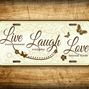 Live Laugh Love License Plate Butterflies and Flowers Auto Tag 6x12 ...