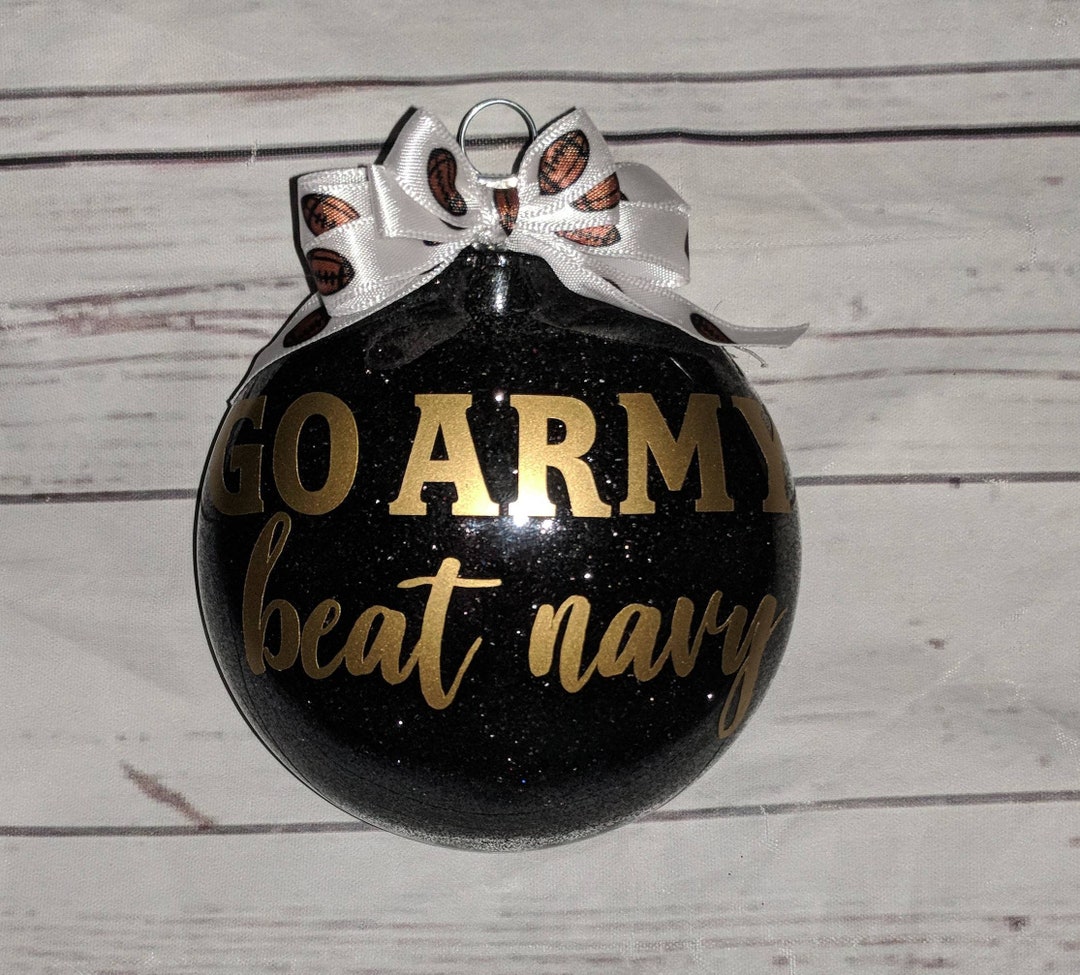 Go Army Beat Navy Ornament/ Christmas Ornament/ Army Pride/ Army Gift ...