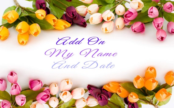 ADD ON My Name And/or Date Design Add On Names Add On Date | Etsy