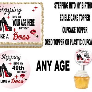 Stepping Into My Birthday Edible Cake, Cupcake/cookie Toppers, Cupcake ...