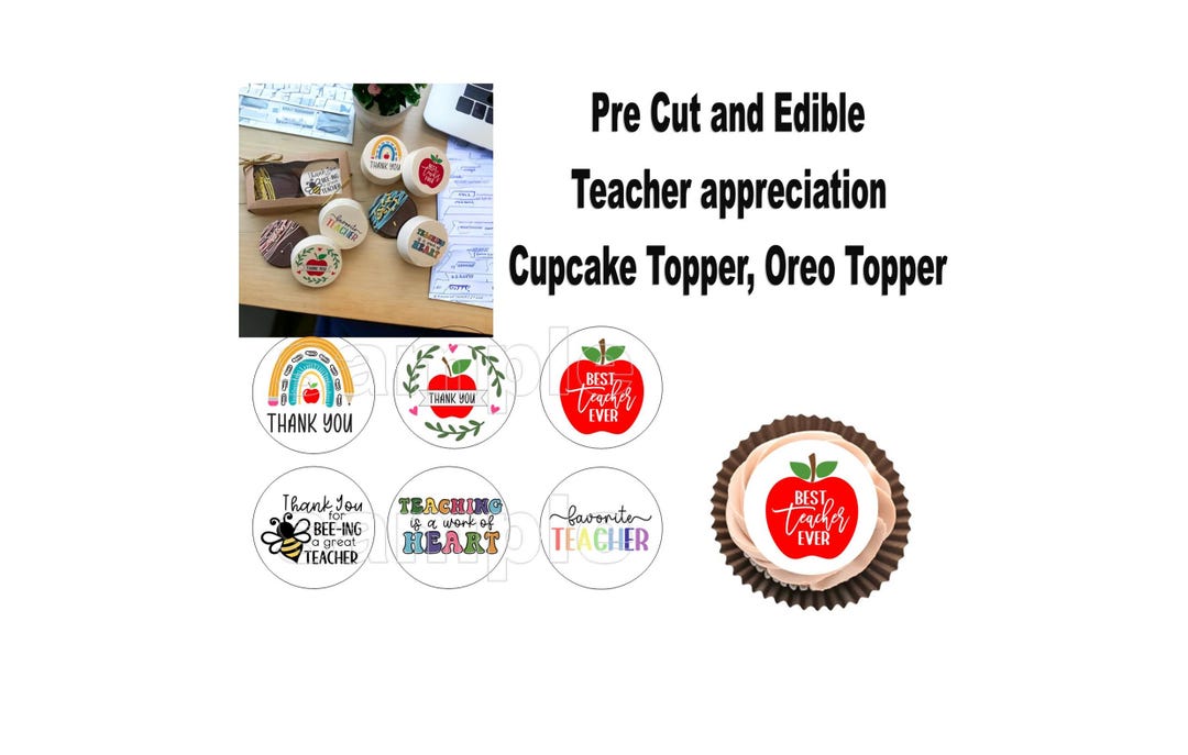 Teacher Appreciation Edible and Pre Cut Cupcake Topper, Cookie Topper ...