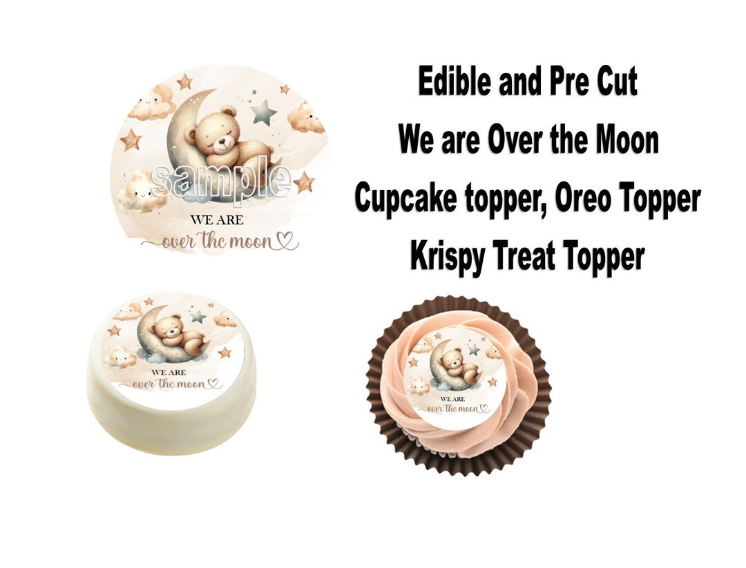 We Are Over the Moon Pre Cut and Edible Cupcake Toppers, Cookie Topper ...