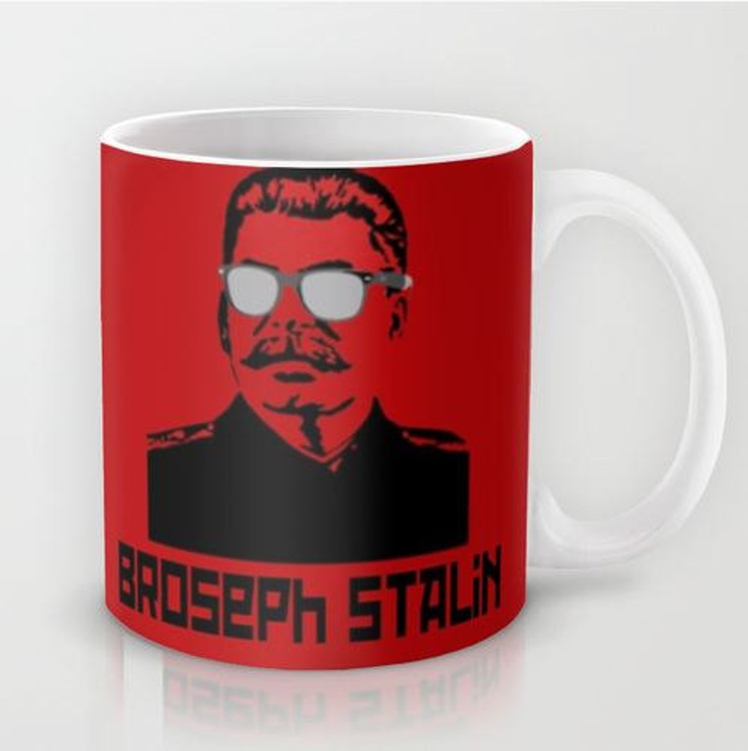 Broseph Stalin - 11 Oz or 15 Oz Ceramic Mug - Etsy