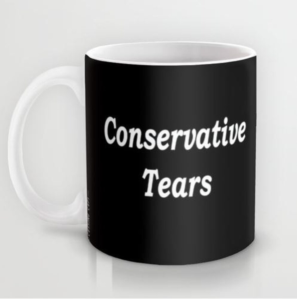 Conservative Tears 11 Oz or 15 Oz Ceramic Mug | Etsy