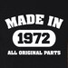 Made in 1972, All Original Parts, Made in 1972 Shirt, 52nd Birthday, 52 ...