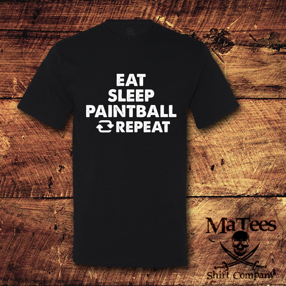 Paintball, Paintball Party, Paintball Shirt, Paintball Gift, Eat Sleep ...