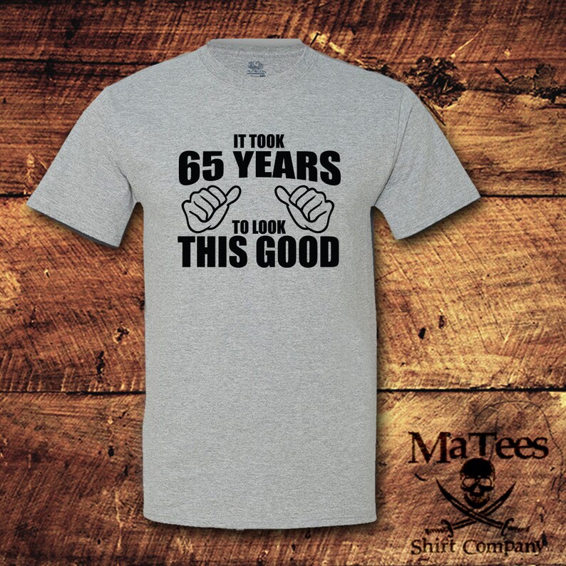 65th Birthday 65 Birthday 65th Birthday Shirt 65 Birthday | Etsy